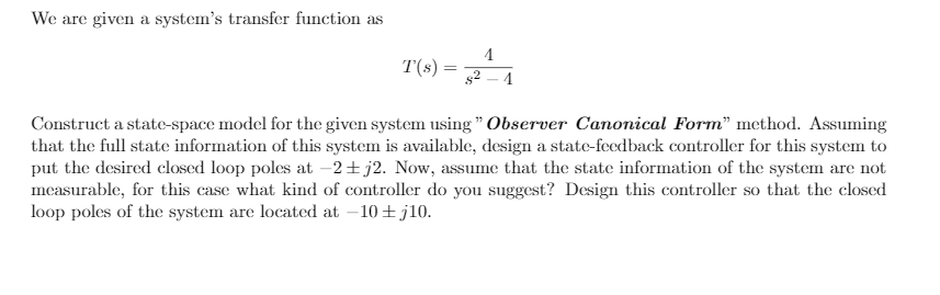 Solved We are given a system's transfer function as T(S) = 3 | Chegg.com