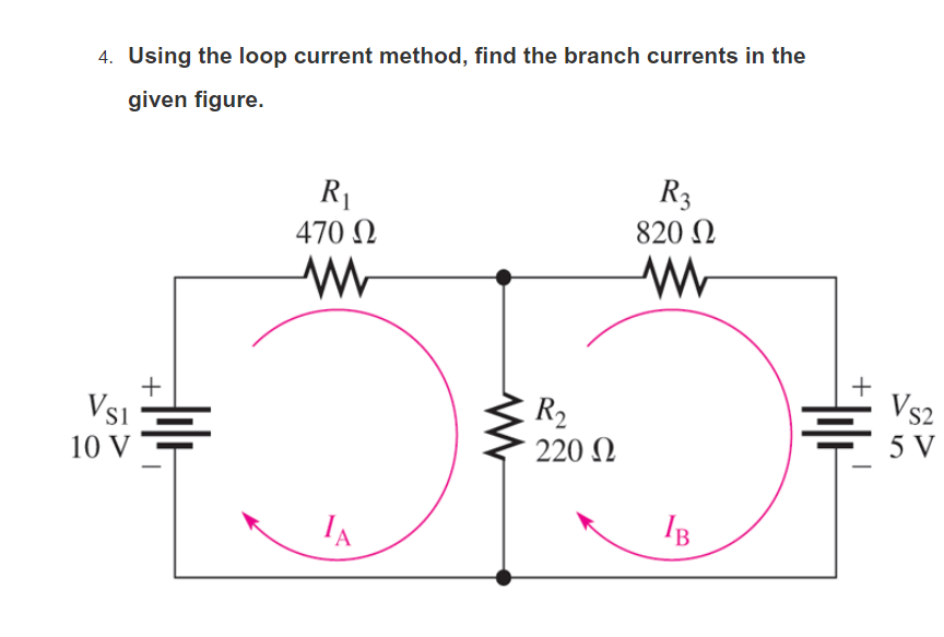 Solved 4 Using The Loop Current Method Find The Branch