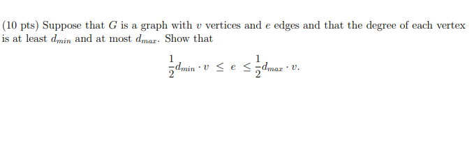 Solved (10 pts) Suppose that G is a graph with v vertices | Chegg.com
