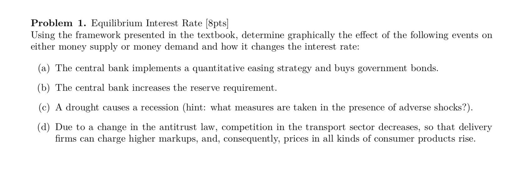 Solved Problem 1. Equilibrium Interest Rate [8pts] Using the | Chegg.com