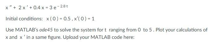 Solved Create a Simulink model to solve for the system | Chegg.com