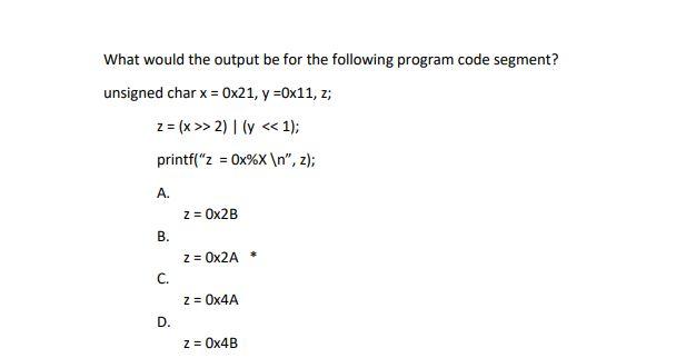 Solved What would the output be for the following program | Chegg.com