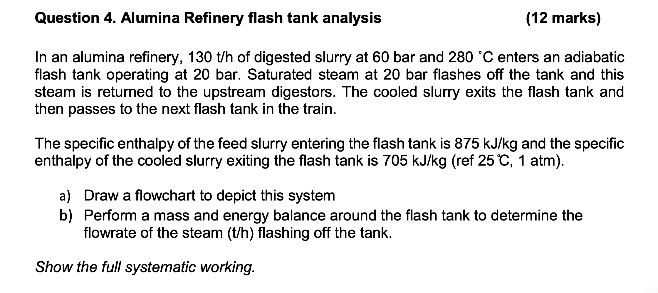 Solved Question 4. Alumina Refinery flash tank analysis (12 | Chegg.com