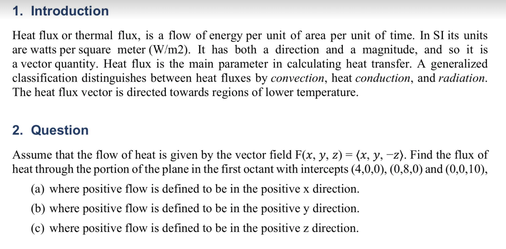 Solved 1. Introduction Heat flux or thermal flux, is a flow | Chegg.com