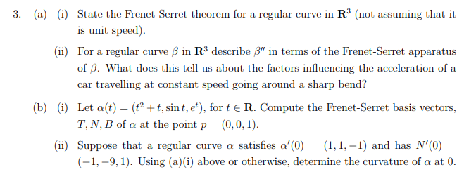 Solved 3. (a) (i) State the Frenet-Serret theorem for a | Chegg.com