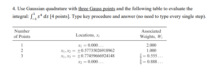 Solved 4. Use Gaussian quadrature with three Gauss points | Chegg.com
