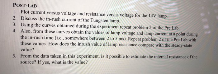 POST-LAB 1. Plot current versus voltage and | Chegg.com