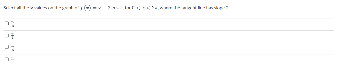 Solved Select all the x values on the graph of f(x)=x−2cosx, | Chegg.com