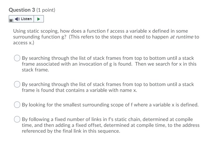 Solved Question 3 (1 point) Listen Using static scoping, how | Chegg.com