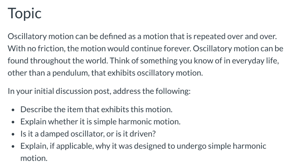 Solved Topic Oscillatory motion can be defined as a motion | Chegg.com