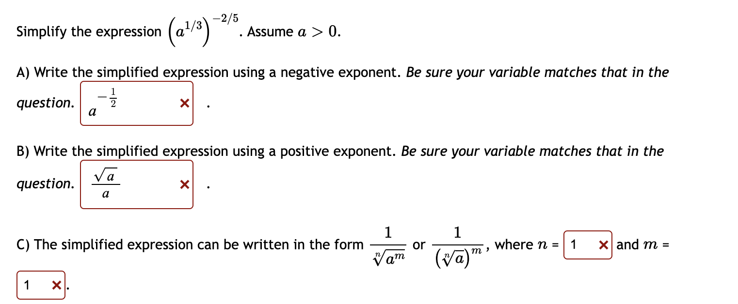 Solved Simplify the expression (a1/3)−2/5. Assume a>0. A) | Chegg.com