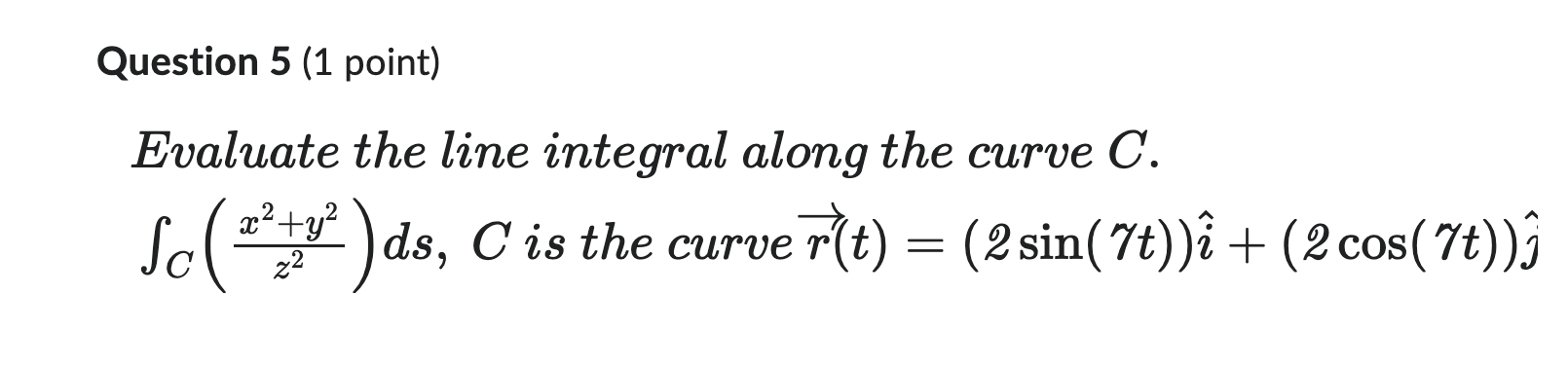 Evaluate the line integral along the curve C. | Chegg.com