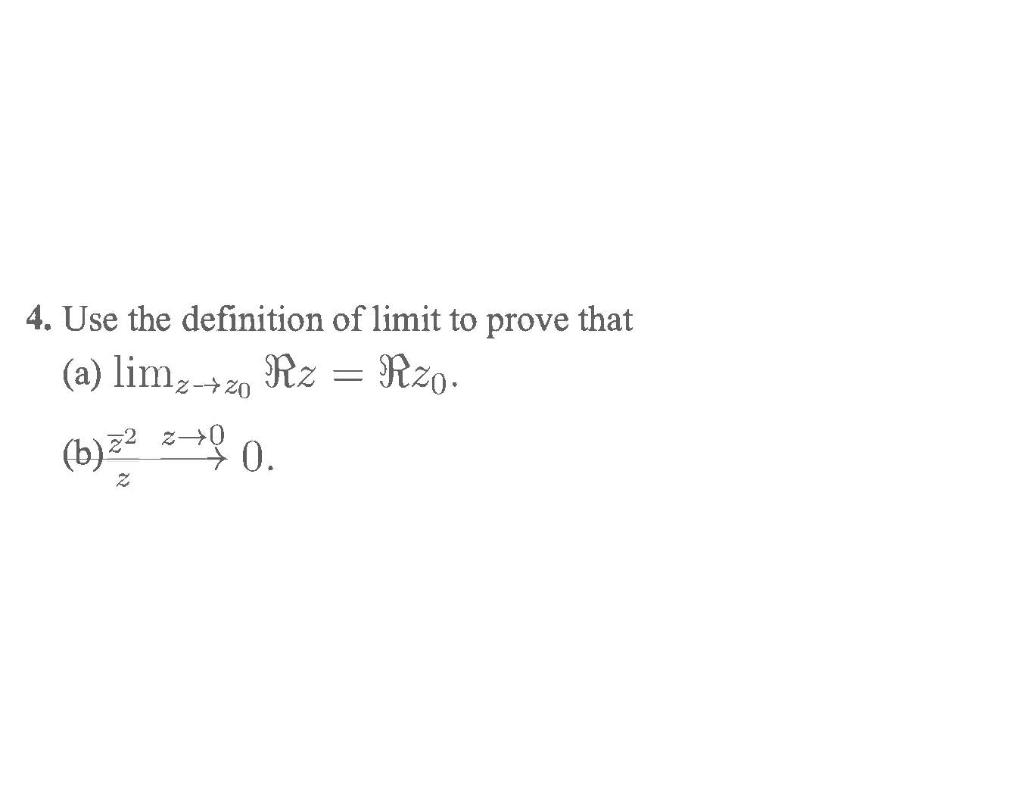 Solved 4. Use the definition of limit to prove that (a) | Chegg.com