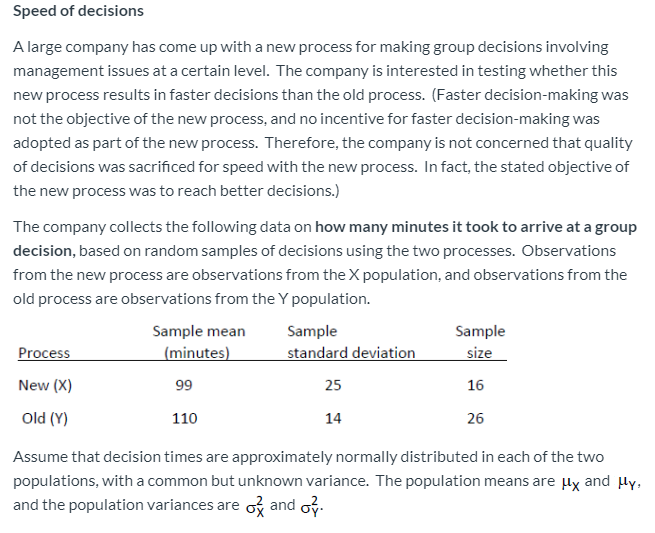 Solved Speed of decisions A large company has come up with a | Chegg.com