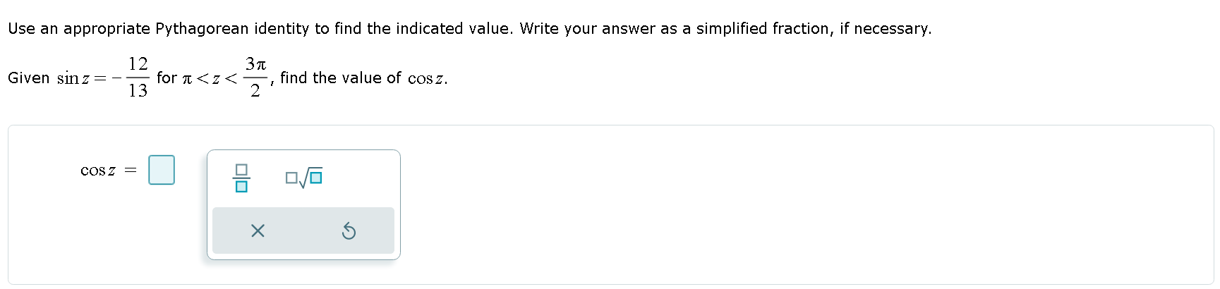Solved Use an appropriate Pythagorean identity to find the | Chegg.com