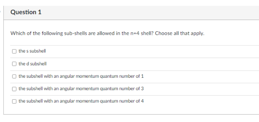 Solved Which of the following sub-shells are allowed in the | Chegg.com