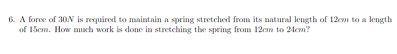 Solved A force of 30N is required to maintain a spring | Chegg.com