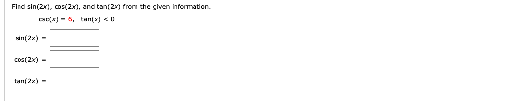 Solved Find sin(2x), cos(2x), and tan(2x) from the given | Chegg.com