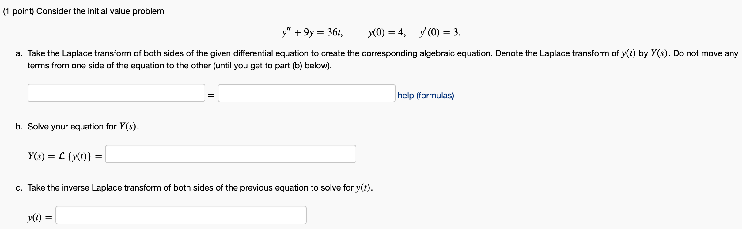 Solved (1 point) Consider the initial value problem y" +9y = | Chegg.com