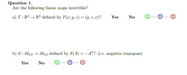 Solved Question 1. Are the following linear maps invertible? | Chegg.com
