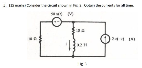Solved 3. (15 marks) Consider the circuit shown in Fig. 3. | Chegg.com