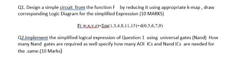 Solved Q1. Design a simple circuit from the function F by | Chegg.com