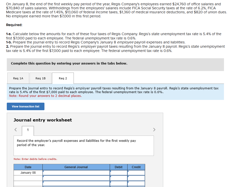 Solved On January 8 , the end of the first weekly pay period | Chegg.com