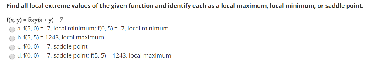 Solved Find all local extreme values of the given function | Chegg.com Solved Find all local extreme values of the given function | Chegg.com