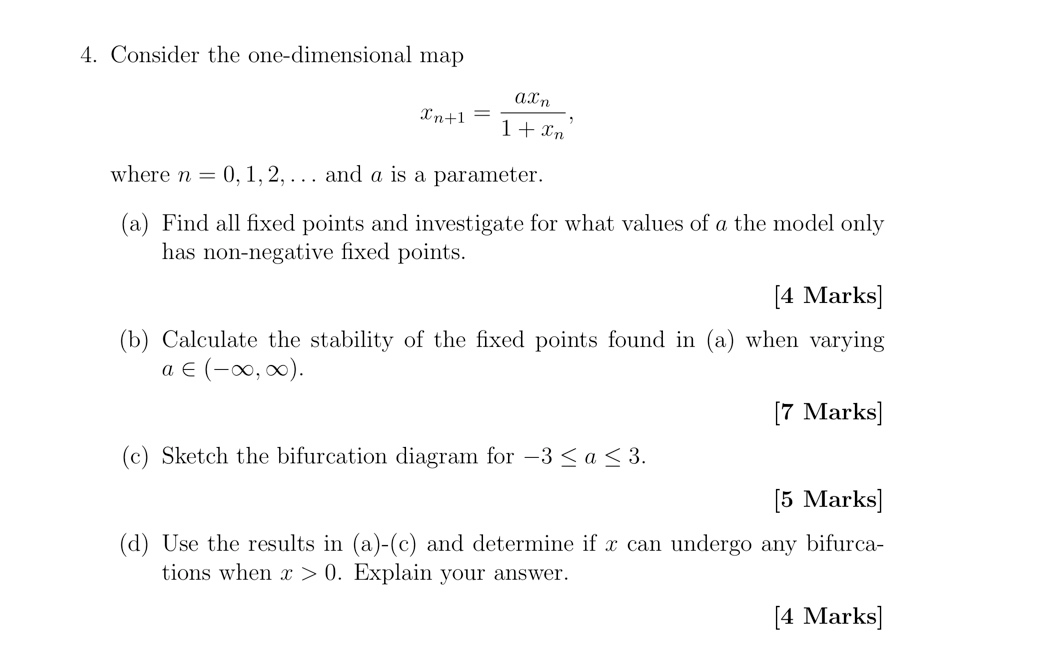 Solved 4. Consider the one-dimensional map In+1 = ain 1+ In | Chegg.com