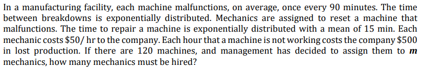 Solved In a manufacturing facility, each machine | Chegg.com
