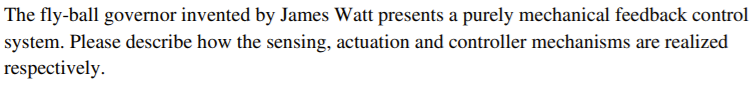 Solved The fly-ball governor invented by James Watt presents | Chegg.com