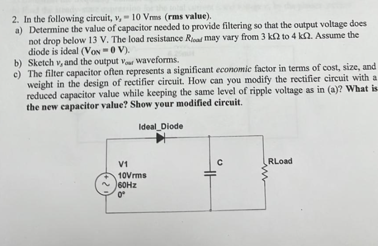 Solved 2. In the following circuit, vs = 10 Vrms (rms | Chegg.com