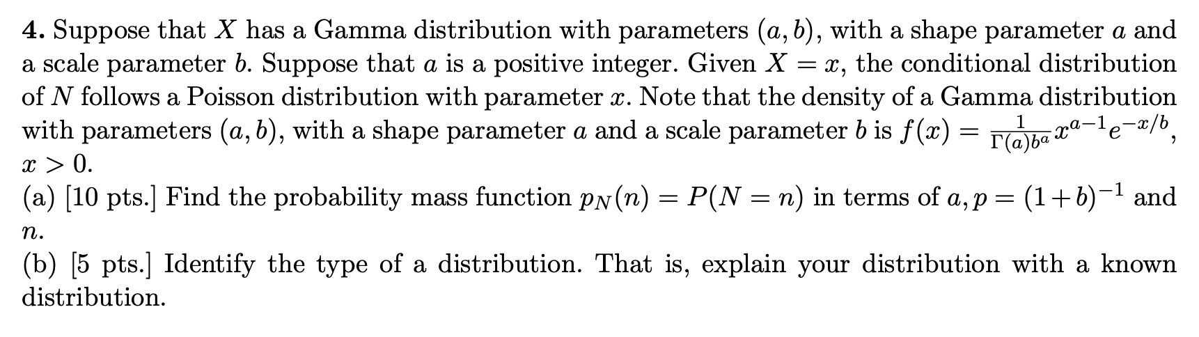 Solved = 4. Suppose that X has a Gamma distribution with | Chegg.com