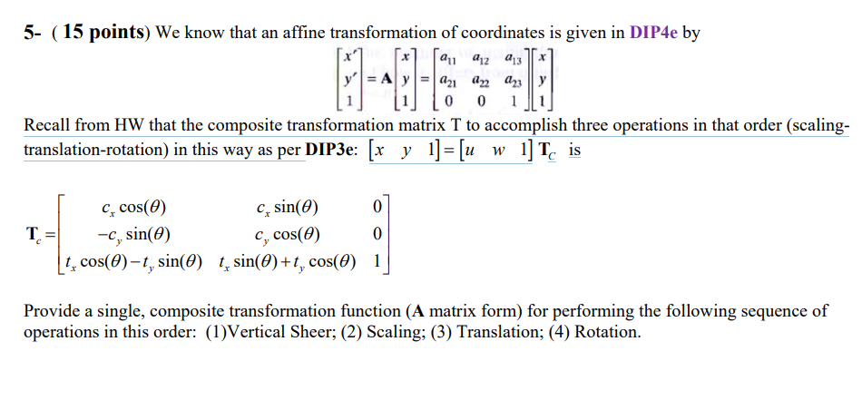 Solved 5- ( 15 points) We know that an affine transformation | Chegg.com