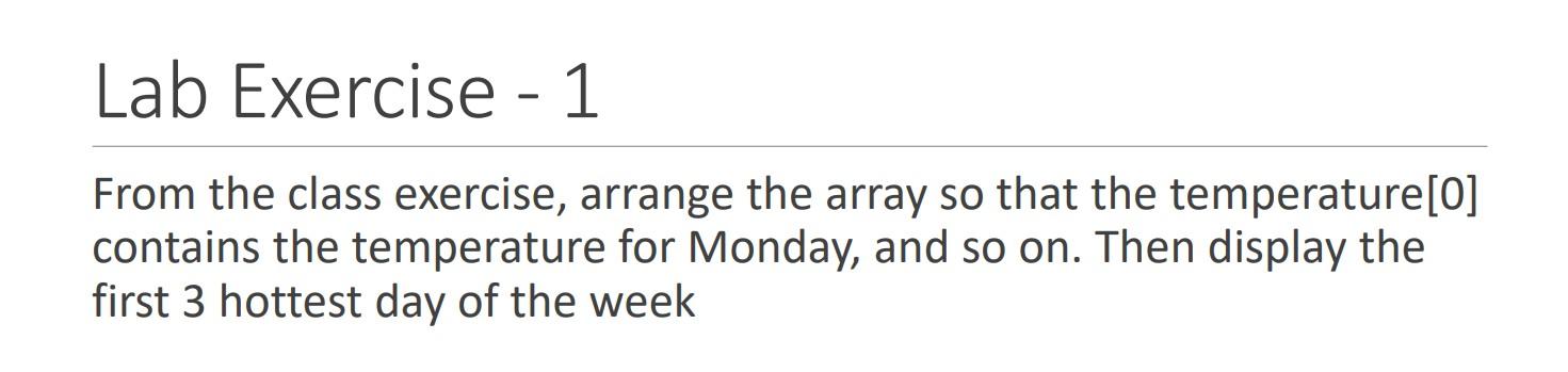 Solved From the class exercise, arrange the array so that | Chegg.com