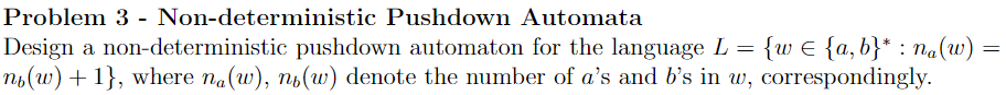 Solved Problem 3 - Non-deterministic Pushdown Automata | Chegg.com