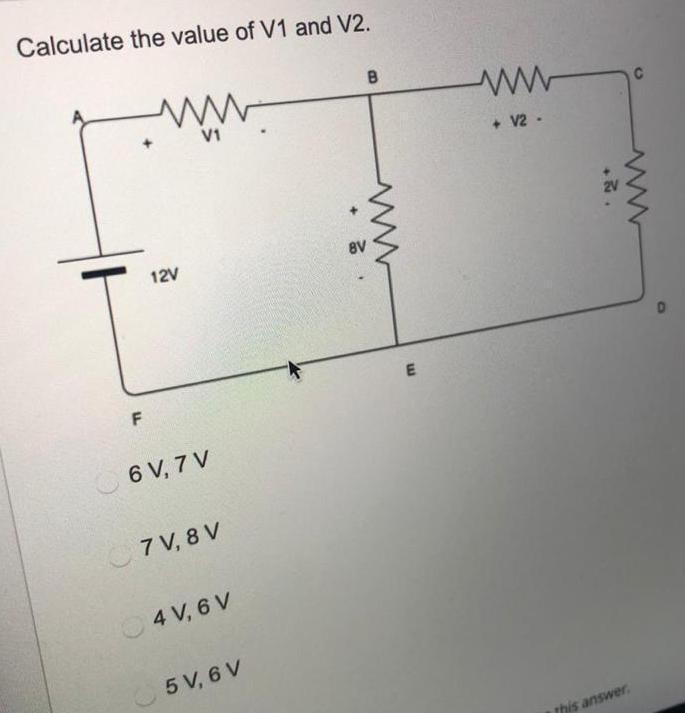 Solved Calculate the value of V1 and V2. B w w V2 - V1 w BV | Chegg.com