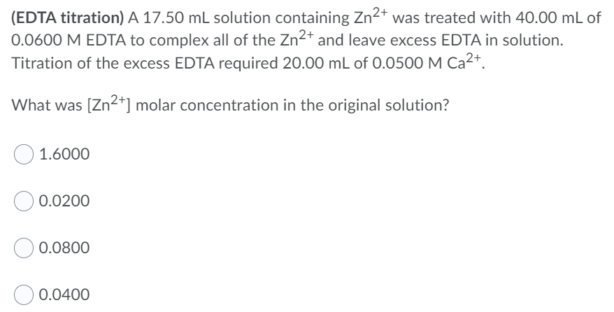 Solved (EDTA titration) A 17.50 mL solution containing Zn2+ | Chegg.com