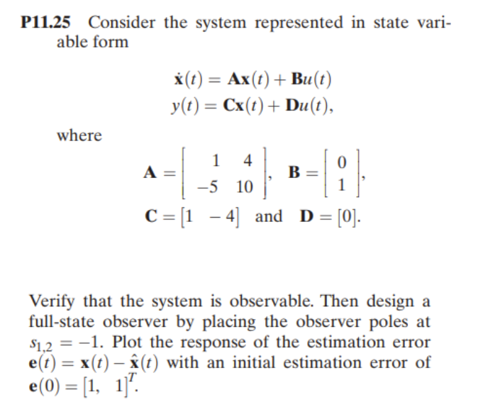 Solved P11.25 Consider the system represented in state | Chegg.com