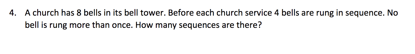 Solved 4. A church has 8 bells in its bell tower. Before | Chegg.com