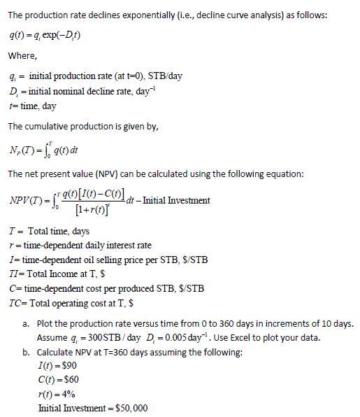 Solved The production rate declines exponentially (i.e., | Chegg.com