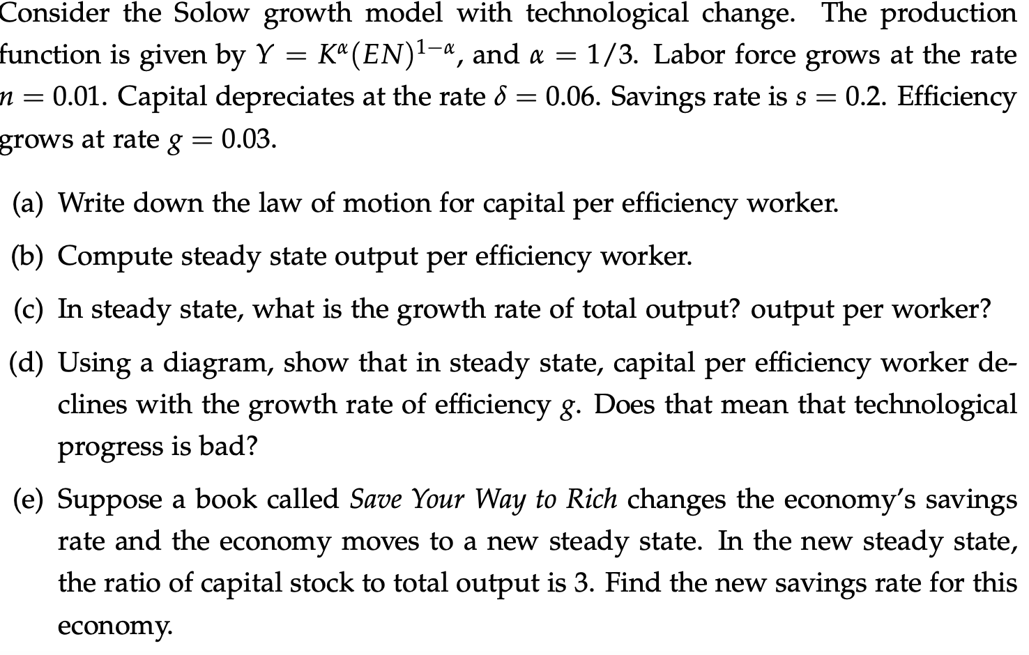 Solved Consider the Solow growth model with technological | Chegg.com