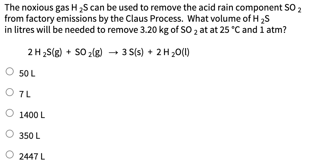 Solved The noxious gas H ₂S can be used to remove the acid | Chegg.com