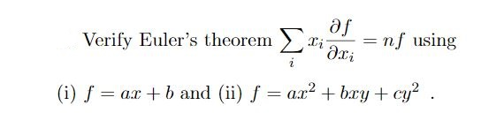 Solved as Verify Euler's theorem i = nf using дах, (i) f = | Chegg.com