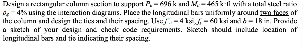 Solved Design a rectangular column section to support Pu=696 | Chegg.com