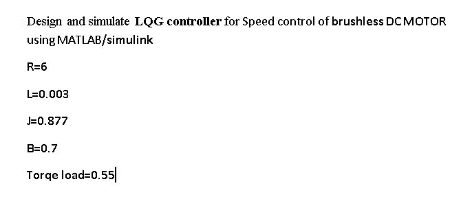 Solved Design and simulate LQG controller for Speed control | Chegg.com