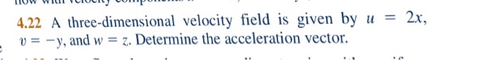 Solved A three-dimensional velocity field is given by u = | Chegg.com