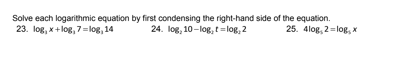 Solved Solve each logarithmic equation by first condensing | Chegg.com