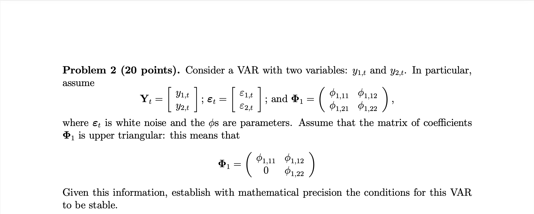 Solved Problem 2 (20 points). Consider a VAR with two | Chegg.com