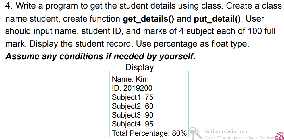 Solved 4. Write a program to get the student details using | Chegg.com